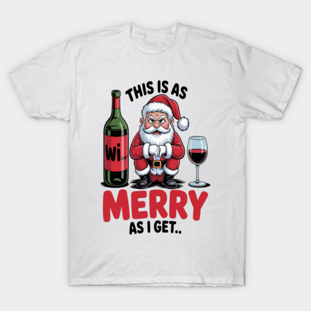 Grumpy Santa Christmas - Grumpy Santa Christmas - T-Shirt | TeePublic