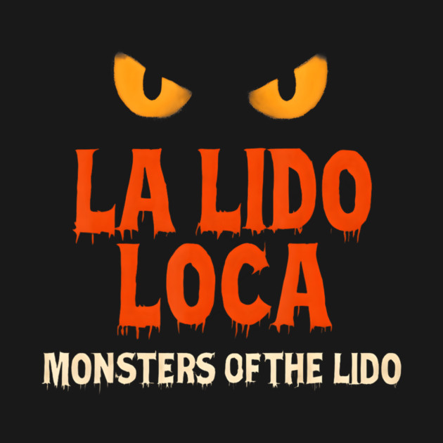 La Lido Loca Monsters Of Lido - Scary Sloth - Scary Sloth Monster - T ...