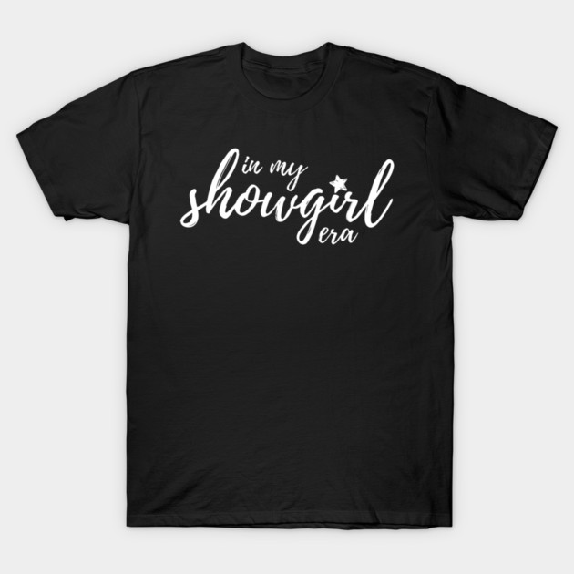 Pretty Script In My Show Era - Showgirl Era Apparel - T-Shirt | TeePublic