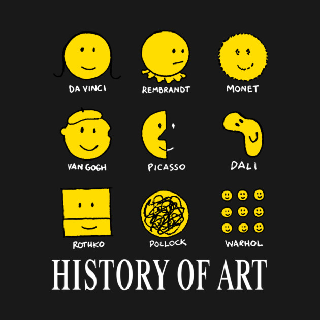 History of Art Smiley Face - History Of Art Smiley Face - T-Shirt ...