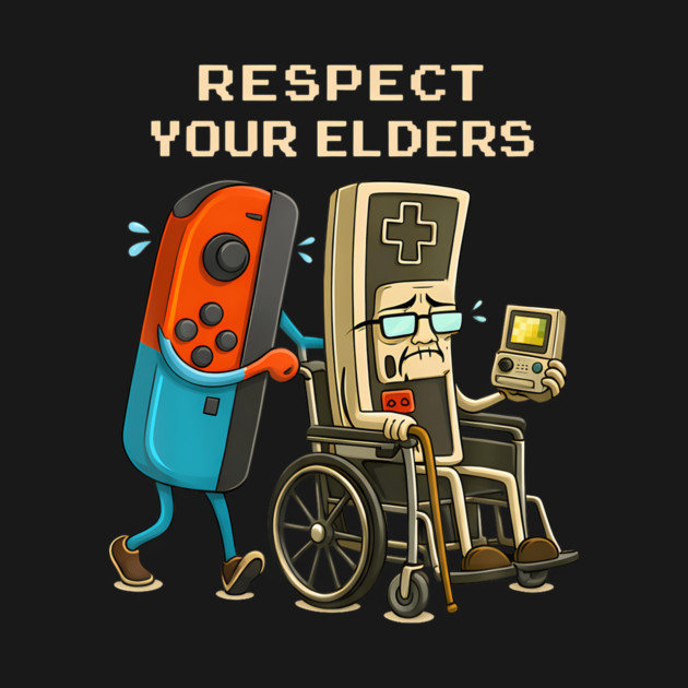 Respect Your Elders Gaming Control Retro Funny Gamer - Respect Elders ...
