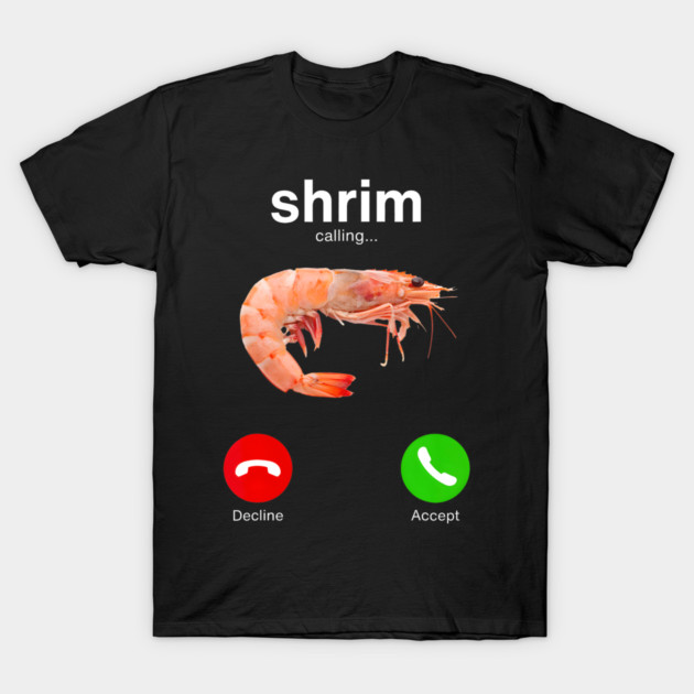 Shrim Calling Shrimp Phone Screen Random Humor Sarcasm - Funny Phone ...