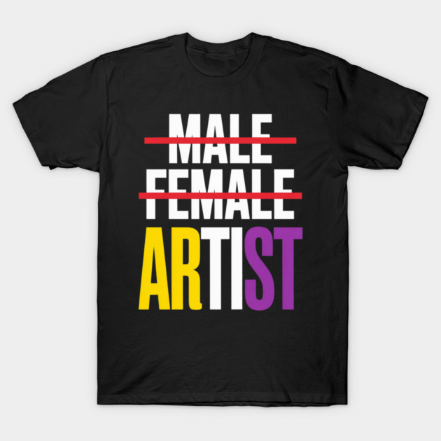 Non Gender Artist Non Binary - Non Gender Artist Non Binary - T-Shirt ...