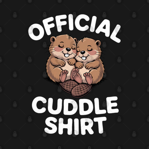 Funny Beavers Hugging Official Cuddle - Beaver Cartoon - T-Shirt ...