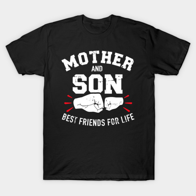 Mother And Son Best Friends For Life - Mother And Son Best Friends For ...