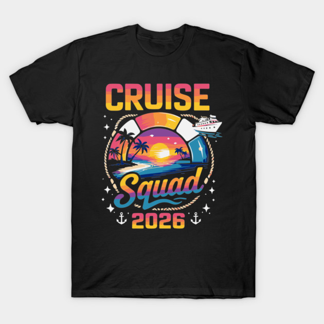 Cruise Squad 2026 Family Cruise Matching Summer Vacation - Cruise Squad ...