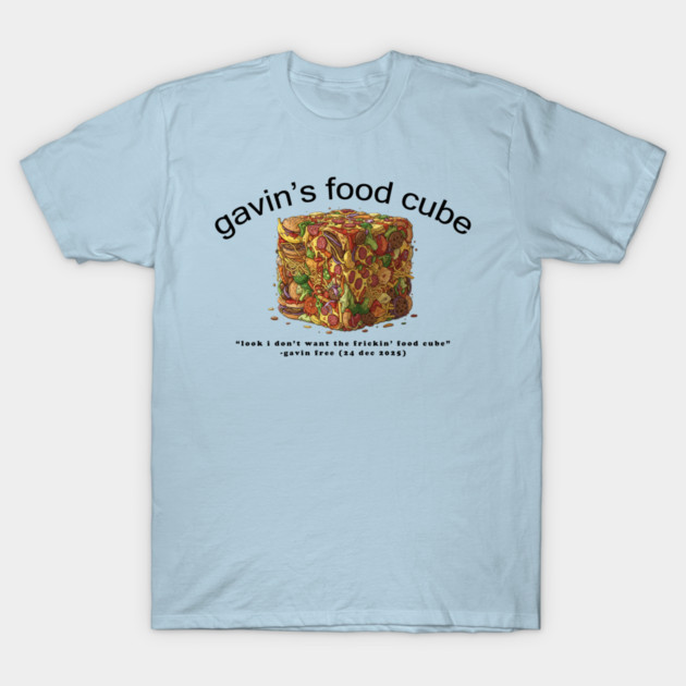 Gavin's Regulation Food Cubes - Food Lover - T-Shirt | TeePublic