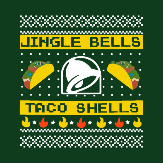 Jingle Bells Taco Shells - Ugly Sweater - T-Shirt | TeePublic