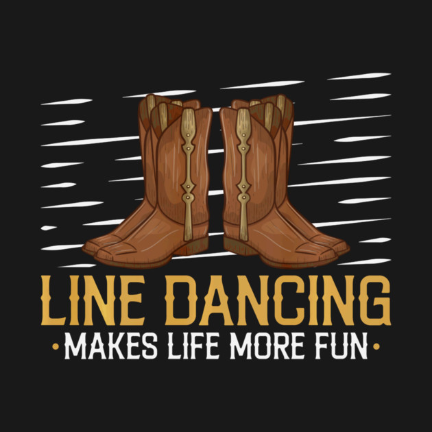 S52 Line Dancing Line Dance Line Dancer (66) - Line Dance - T-Shirt ...