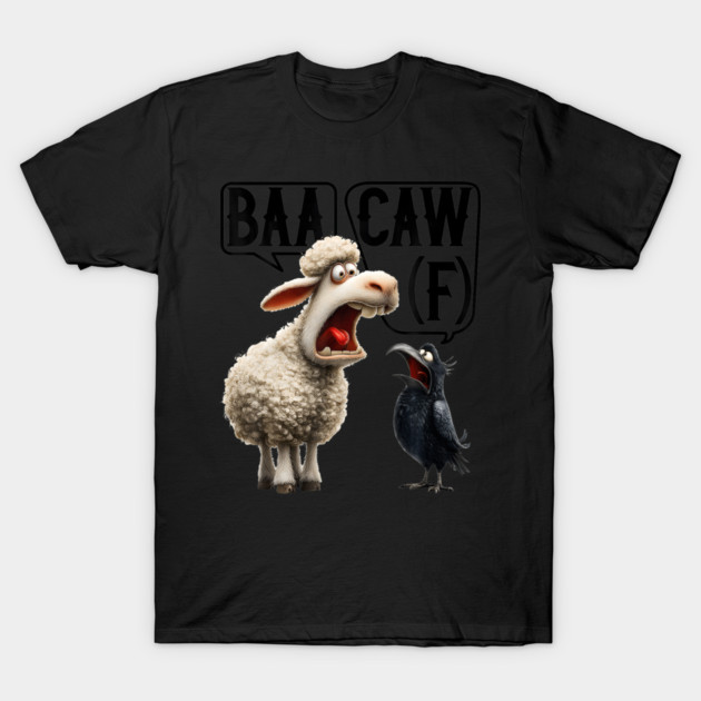 Back Off Baa-Caw-F Sheep Crow - Funny Animal Meme - T-Shirt | TeePublic