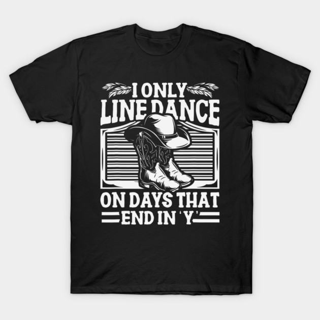 S52 Line Dancing Line Dance Line Dancer (75) - Line Dance - T-Shirt ...