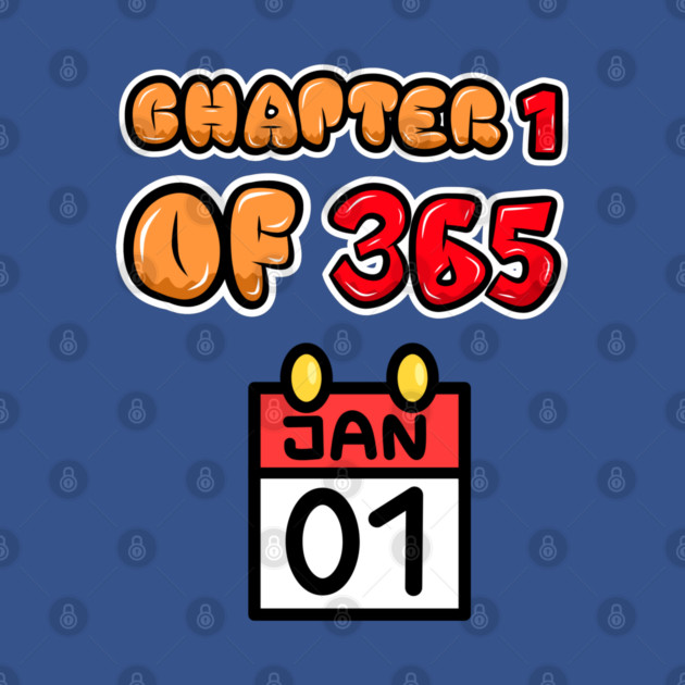 Chapter 1 of 365 New Year Quote - Jan 01 Calendar Graffiti Streetwear ...