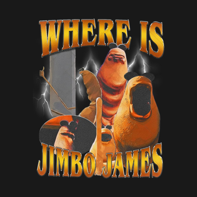 Where Is Jimbo James Absurd Character Search Phrase - Search Phrase - T ...