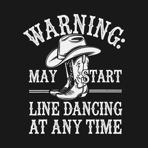 S52 Line Dancing Line Dance Line Dancer (87) - Line Dance - T-Shirt ...