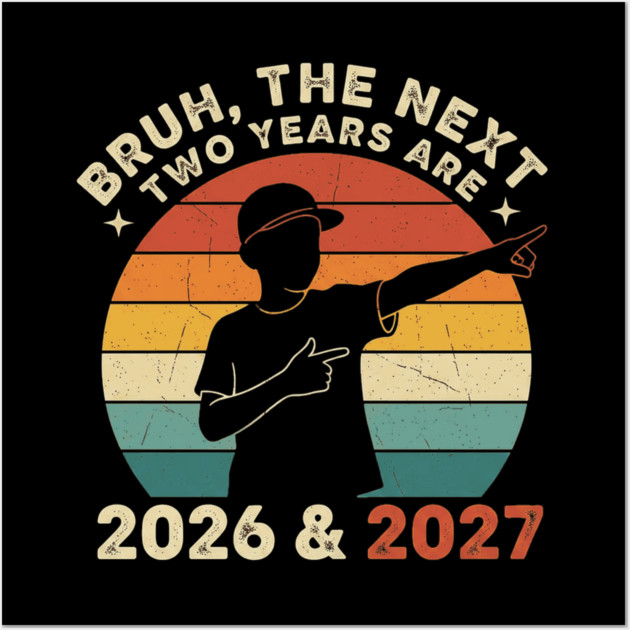 67 Meme Next Two Years 2026 2027 Viral Brainrot Skrilla Trend Slogan ...