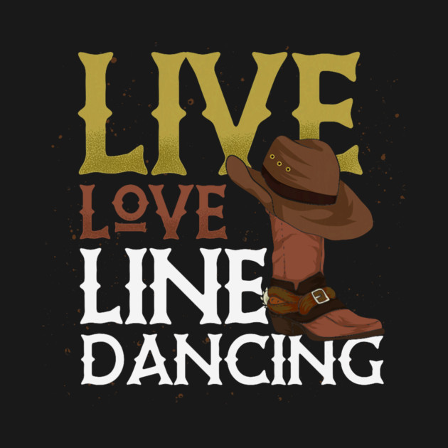 S52 Line Dancing Line Dance Line Dancer (95) - Line Dance - T-Shirt ...