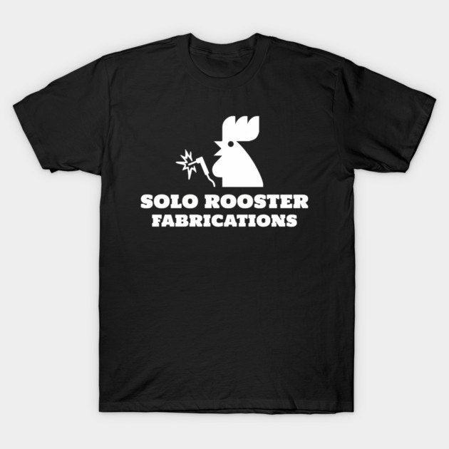 Solo Rooster Fab Slogan - Custom Rooster Slogan - T-Shirt | TeePublic
