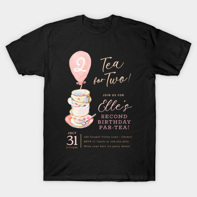 Tea for Two Birthday Invitation Design - Tea Party - T-Shirt | TeePublic