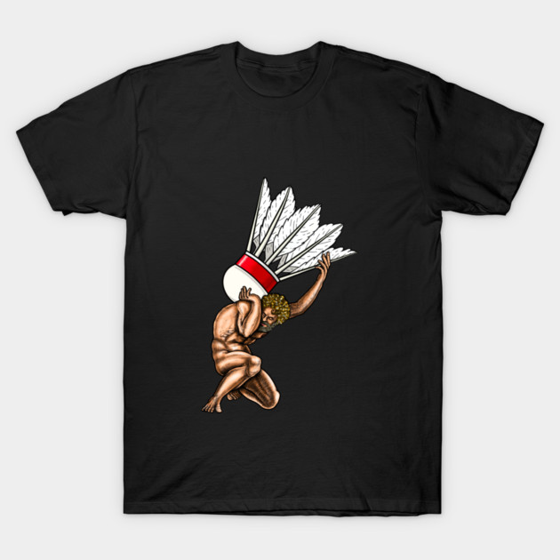 Atlas hold the racket Badminton lover racket lover - Badminton Racket ...