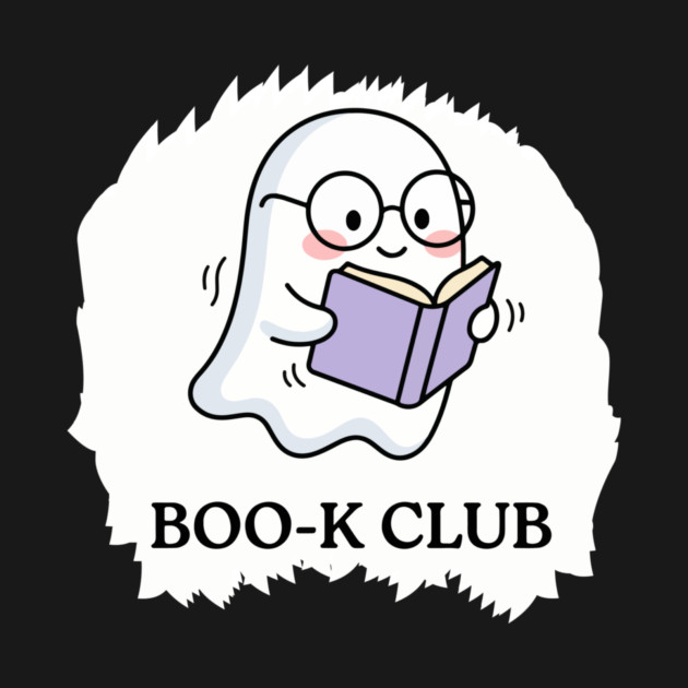 Boo-k Club - Cute Reading Ghost Bookworm Pun - Bookworm - T-Shirt ...
