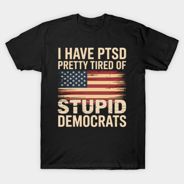 PTSD Us Flag Sayings Joke Humor - Ptsd Us Flag Sayings Joke Humor - T ...