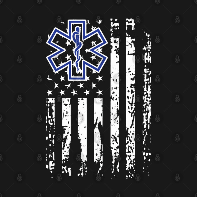 Thin White Line EMS Star Of Life American Flag - Ems - T-Shirt | TeePublic