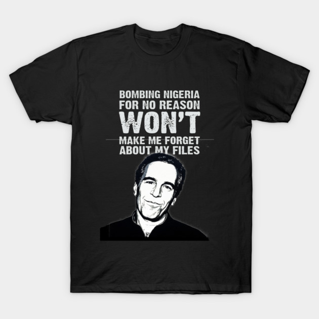Release the Files, Secrecy Protects Elites - Jeffrey Epstein - T-Shirt ...