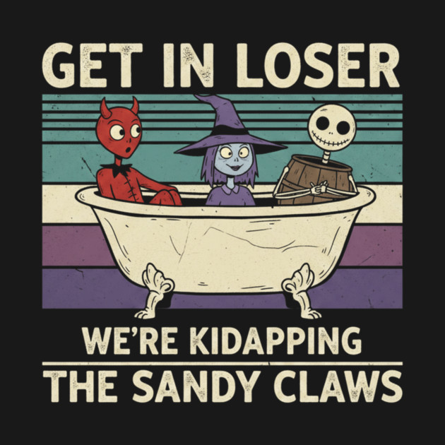 We're Kidnapping the Sandy Claws - Nightmare Before Christmas - T-Shirt ...