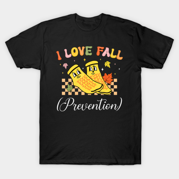 I Love Fall Autumn Nurse Physical Therapy - Retro Fall Prevention - T ...