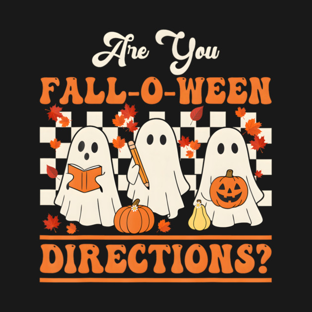 Are You Fall O Ween Directions Halloween Teacher Ghosts - Halloween ...