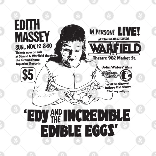 Edith Massey Egg Lady Ad - Light - Egg Lady - T-Shirt | TeePublic