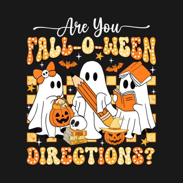 Are You Fall O Ween Directions Teacher Halloween Ghost - Halloween ...