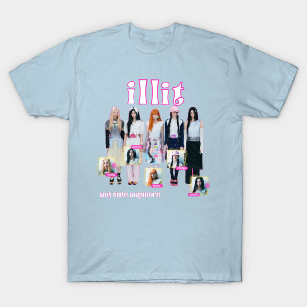 ILLIT K-Pop Not Cute Anymore Design - Illit - T-Shirt | TeePublic