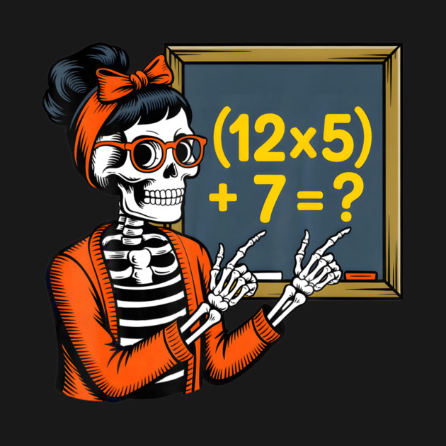 67 Teacher Halloween Skeleton Six Seven Brainrot Math - Halloween ...