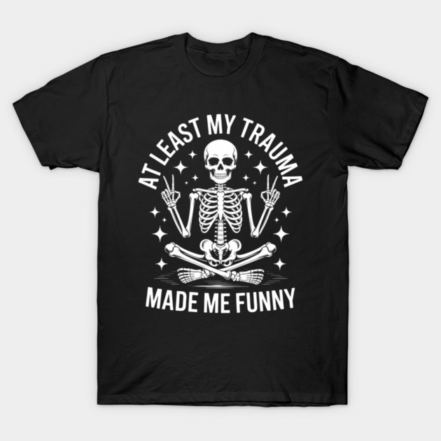 Trauma Joke Skeleton Aesthetic Funny - Trauma Joke Skeleton Aesthetic ...