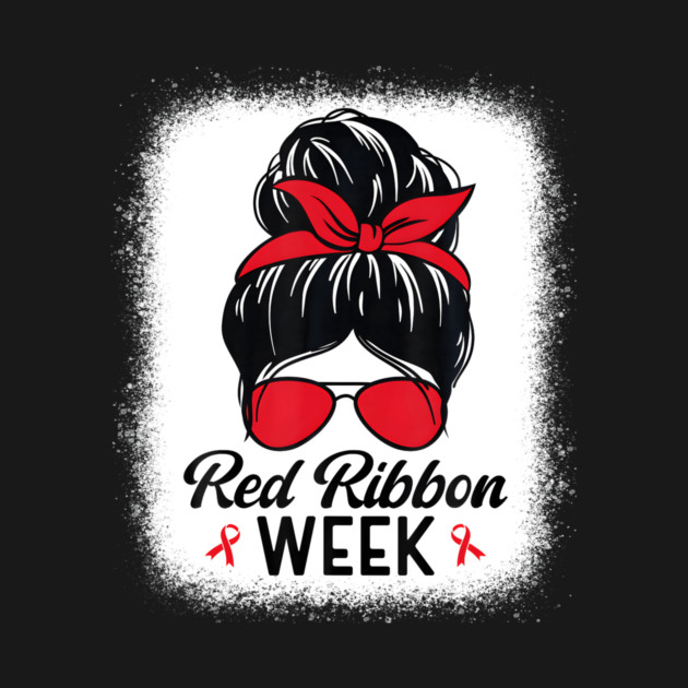 Red Ribbon Week For - Red Ribbon Week - T-Shirt | TeePublic