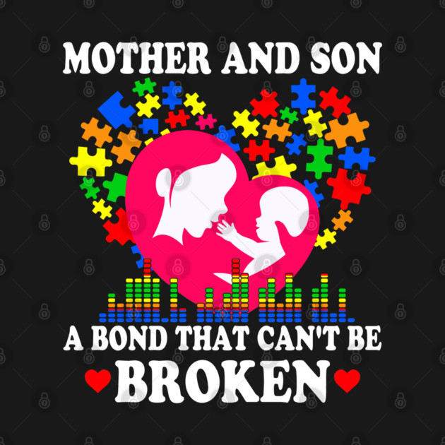 Mother And Son A Bond That Can Never Be Broken Quote - Autism Awareness ...