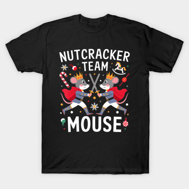 Team Mouse Nutcracker Dance Soldier - Funny Christmas Soldier - T-Shirt ...