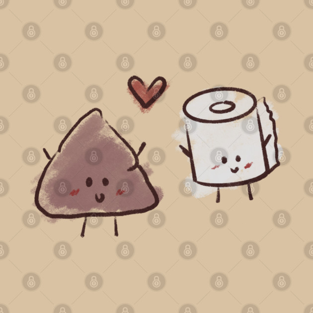 Silly poop and toilet paper love - Poop - T-Shirt | TeePublic