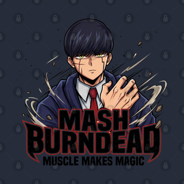 Mash Burnedead - Muscle Makes Magic - Mashle - T-Shirt | TeePublic