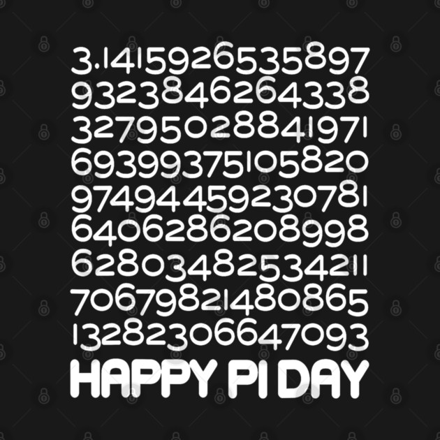 Happy Pi Day Digits 3 14 Infinite Number Math Lover Teacher - Pi Digits ...