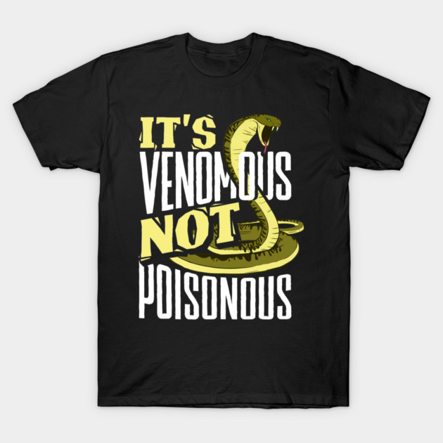 It Is Venomous Not Poisonous Snake Herpetology Herping Reptile Lover ...
