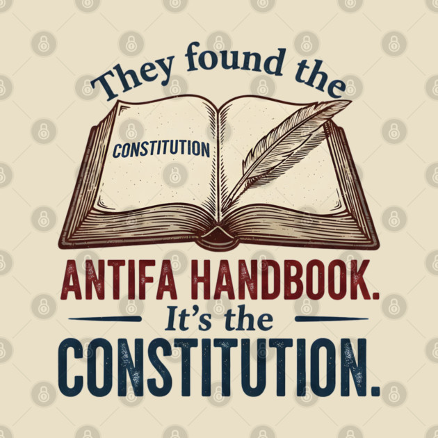 They found the ANTIFA HANDBOOK. It’s the CONSTITUTION - They Found The ...