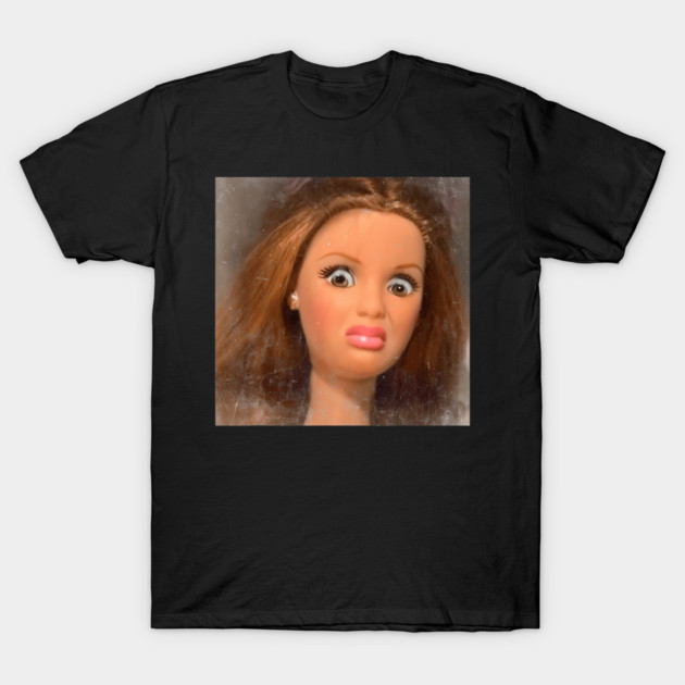 Disgusting Doll Face - Funny Meme Face - T-Shirt | TeePublic