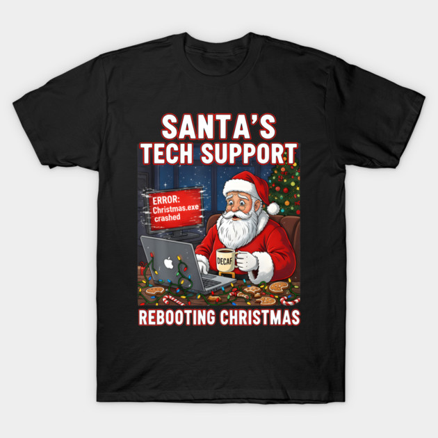 Santa's Tech Support Rebooting - Funny Christmas Reboot - T-Shirt ...