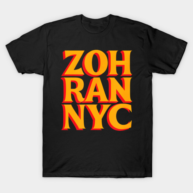 Zoh Ran New York City - New York Souvenir - T-Shirt | TeePublic