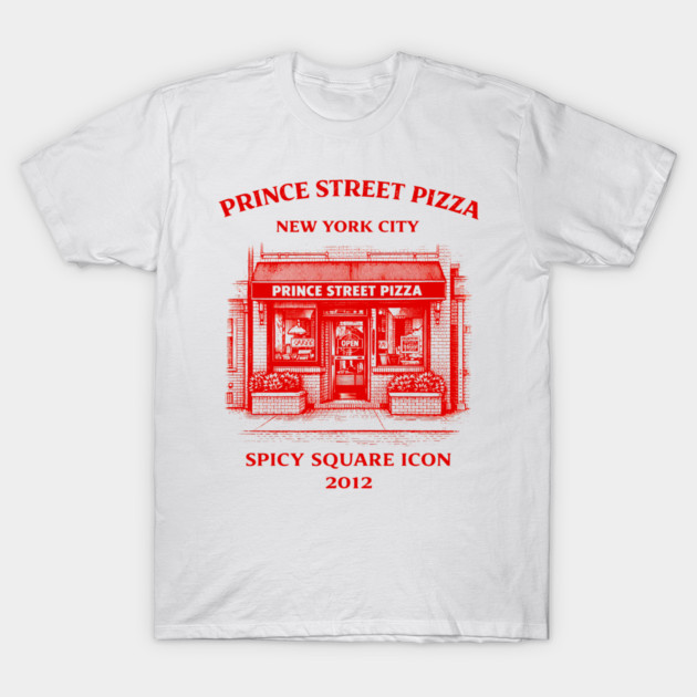 Prince Street Pizza NYC - Pizza - T-Shirt | TeePublic
