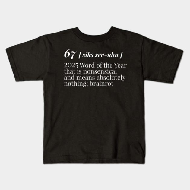 67 Word Of The Year 2025 6 7 Six Seven Gen Z Joke - Word Of The Year ...