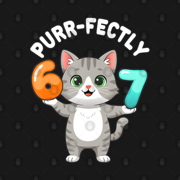 67 Cat Pun Six Seven Gen Alpha Z Humor Purrfectly Pet - Cat Pun Humor ...