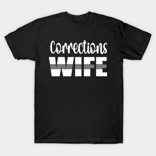 Corrections Wife Thin Silver Line Proud Spouse - Corrections Wife - T ...